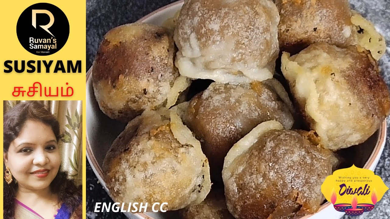 சுவையான சுசியம் I தீபாவளி இனிப்பு பண்டம் I Diwali Susiyam sweet recipe ...