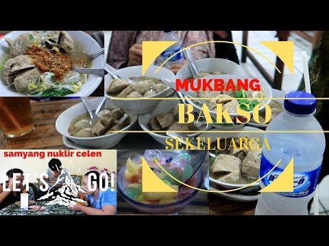 MUDIK PART III // MUKBANG BAKSO SEKELUARGA//SAMYANG NUCLEAR CELEN