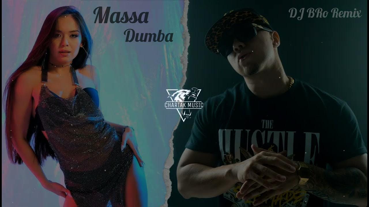 MASSA - Dumba (DJ BRo Remix) #chartakmusic - YouTube