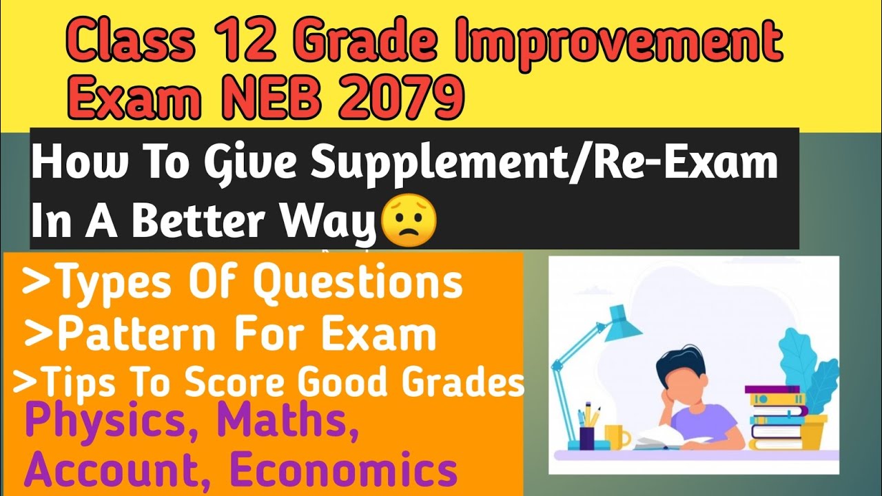 Class 12 Re-Exam 2079 ॥ Grade Improvement Exam NEB 2079 ॥How To Prepare ...