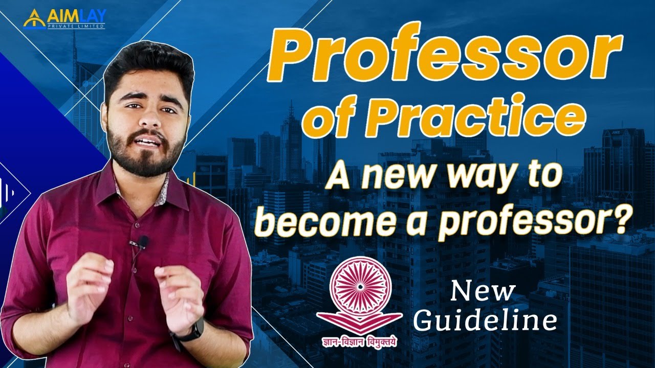 Who is Professor of Practice? | Update on UGC Guidelines 2022 | Know ...