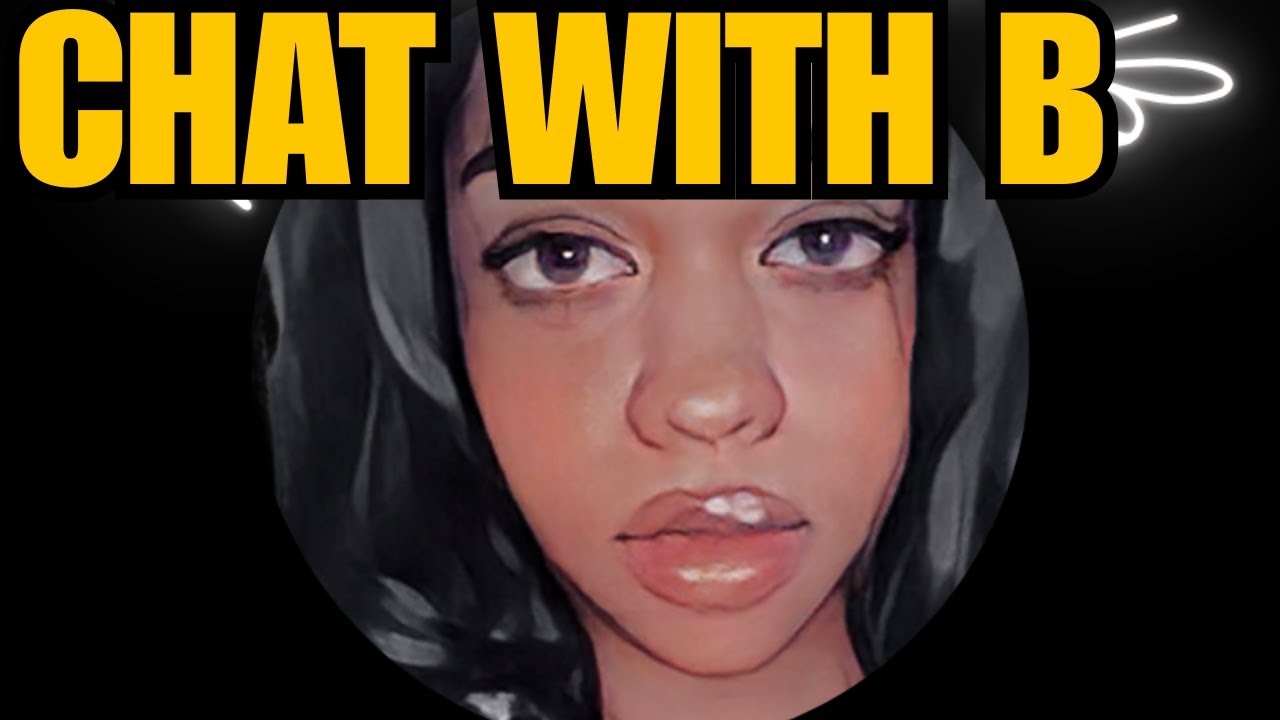 CHAT WITH B EP 1 - YouTube
