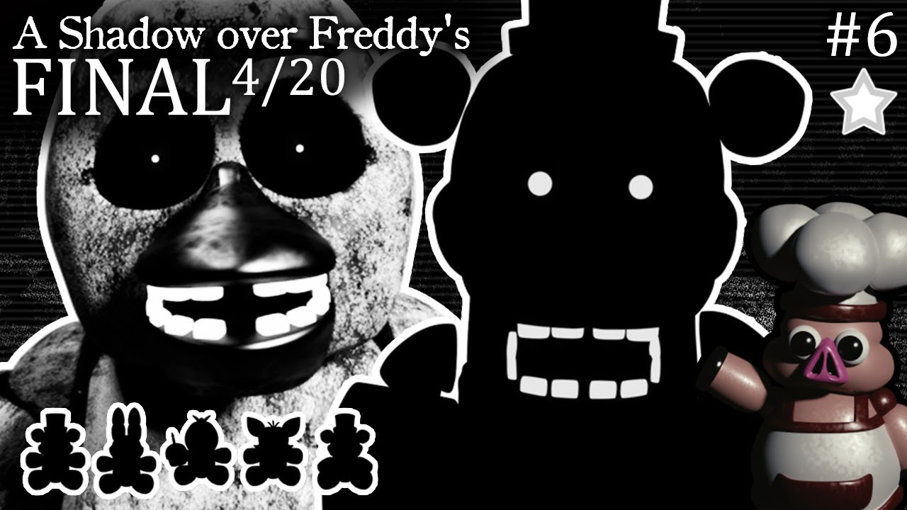 NOS PASAMOS LA NOCHE FINAL 4/20 | A Shadow Over Freddy's #6 - YouTube