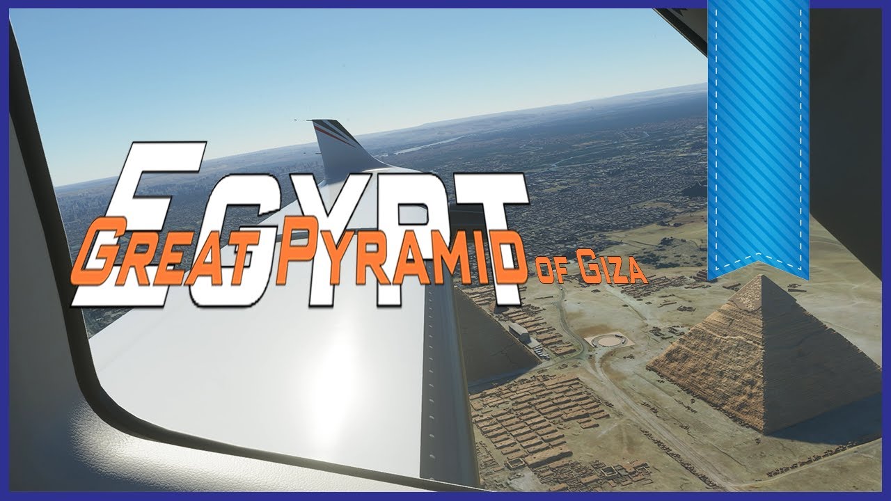 Flying over Egyptian Pyramids, Flight Simulator 2020 - YouTube