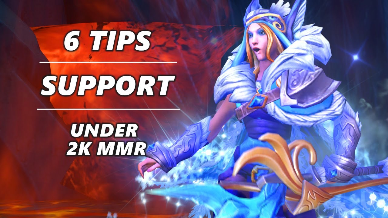 6 Tips For Support Under 2K MMR - YouTube