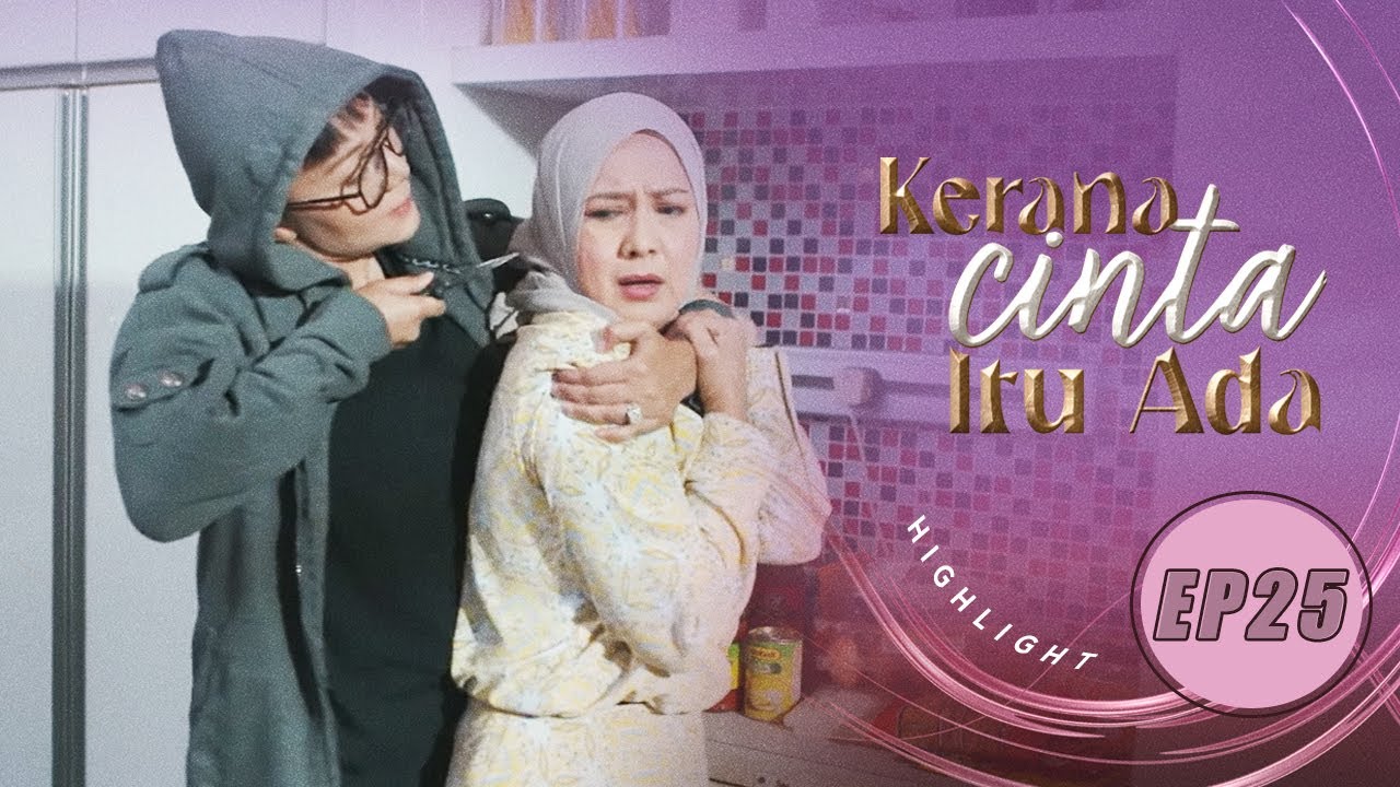 HIGHLIGHT: Episod 25 - Lidia Ni Dah Kenapa Ugut Orang Dengan Pisau! | Kerana Cinta Itu Ada (2022 ...