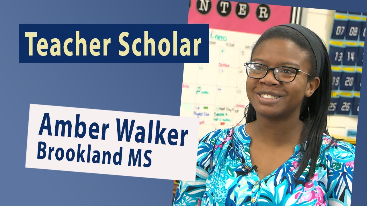 Teacher Scholar: Amber Walker - YouTube