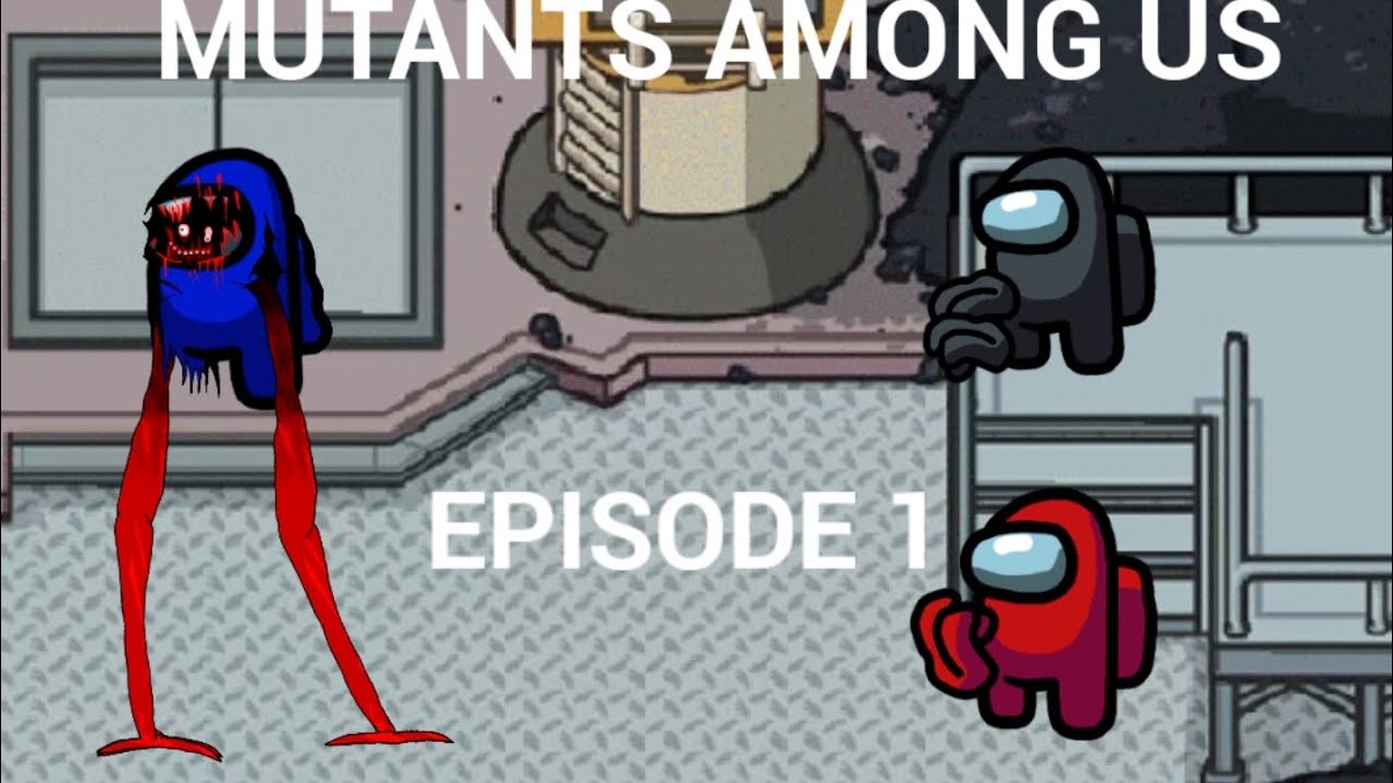 [AMONG US] [DC2] Mutants Among Us Episode 1: "That was close." - YouTube