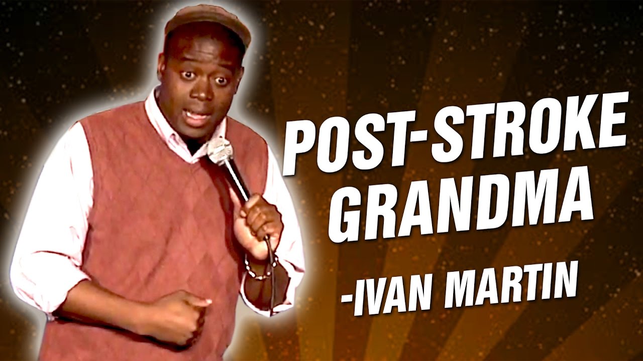 Ivan Martin: Post-Stroke Grandma (Stand-Up Comedy) - YouTube
