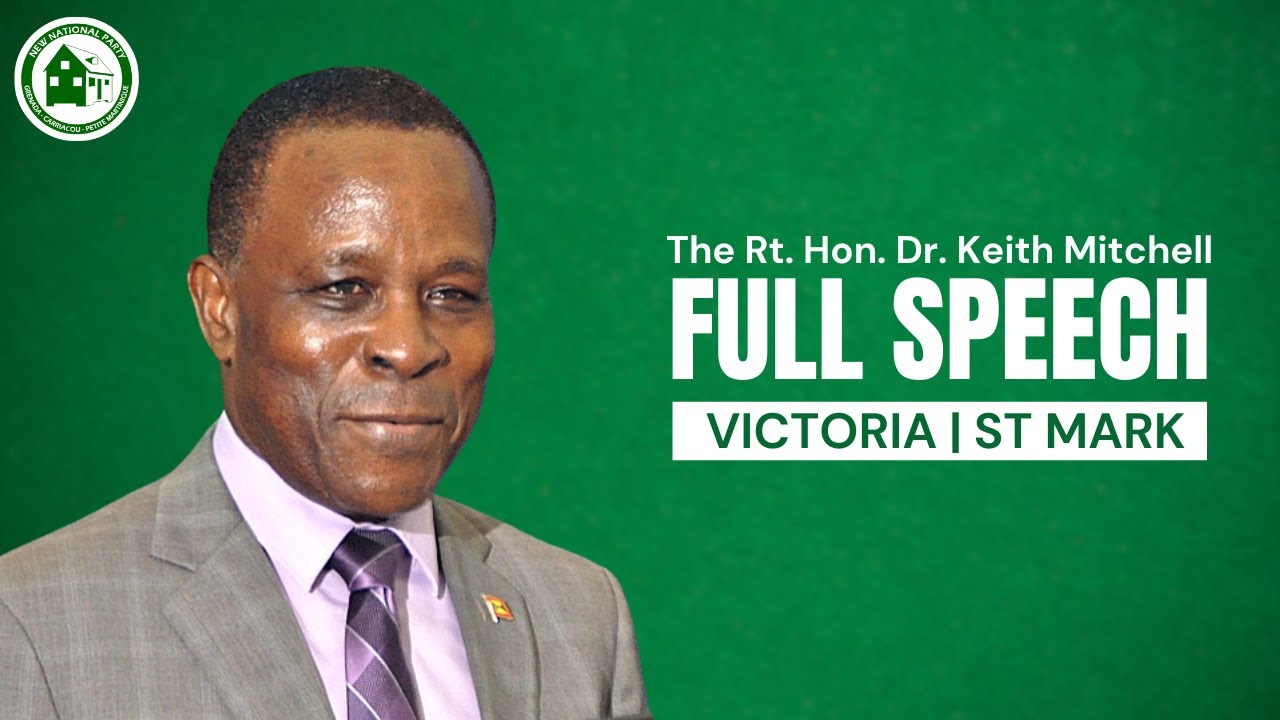 The Rt. Hon. Dr. Keith Mitchell Full Speech | NNP Public Meeting ...
