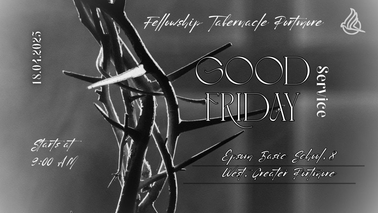 Good Friday Service l Fellowship Tabernacle Portmore - YouTube