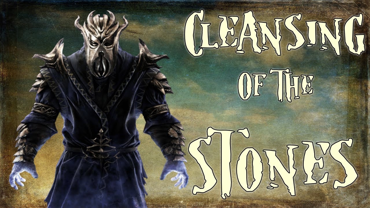 Skyrim Dragonborn DLC. Cleansing Of The Stones And The All Maker Stones ...