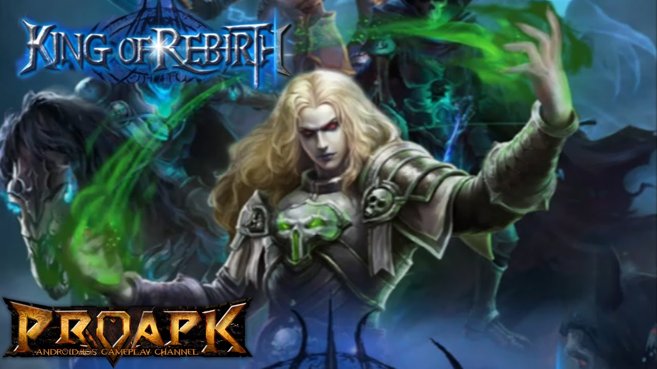 King of Rebirth Gameplay Android / iOS - YouTube
