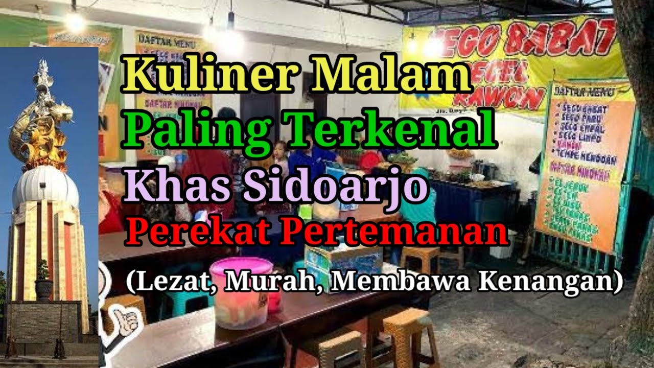 Kuliner Malam Paling Terkenal Khas Sidoarjo Perekat Pertemanan (Lezat ...