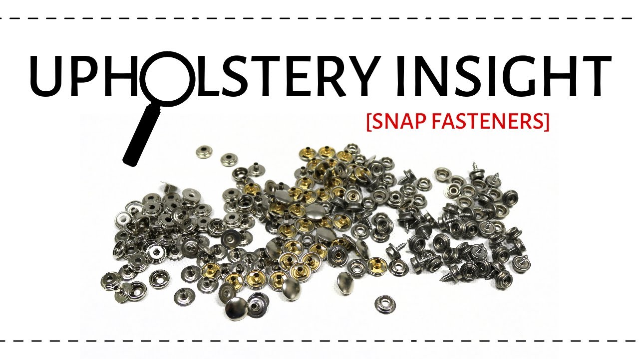 Upholstery Insight: Snap Fasteners - YouTube