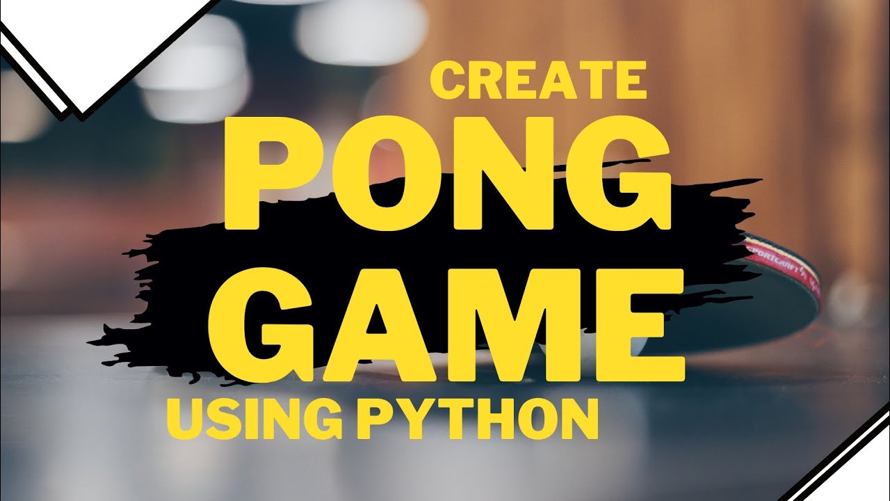 Create Pong Gane Using Python Python Practice Projects Youtube 3238