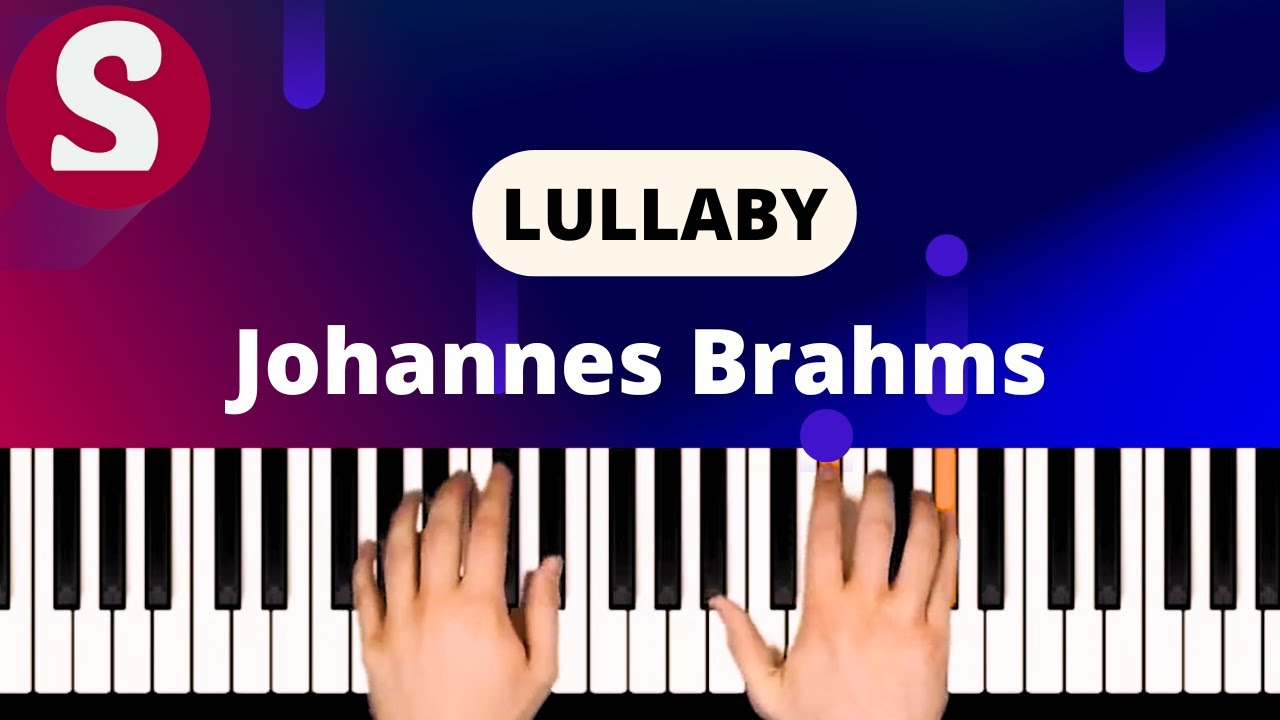 How to play "Lullaby" from Johannes Brahms [Piano Tutorial] - YouTube