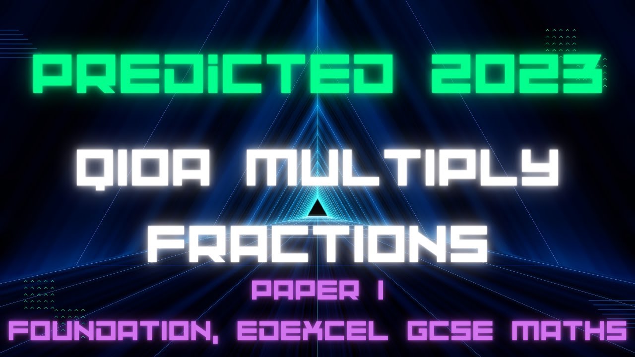 Question 10a Multiply fractions | Paper 1 Predicted 2023 Set 1 | GCSE ...