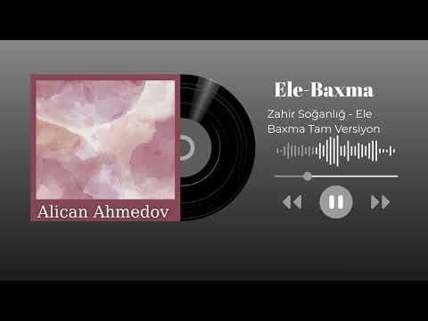 Zahir Soğanlığ Ele Baxma- Tam Versiyon 2026