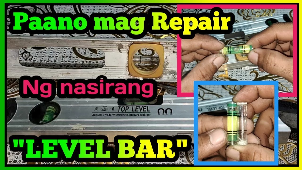 Paano mag repair ng nasirang level bar - YouTube