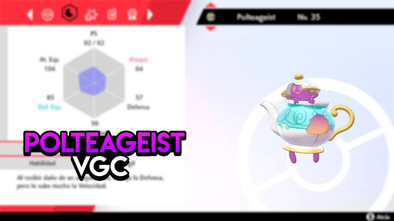 SET COMPETITIVO DE POLTEAGEIST | COMPETITIVO POKEMON ESPADA Y ESCUDO ...