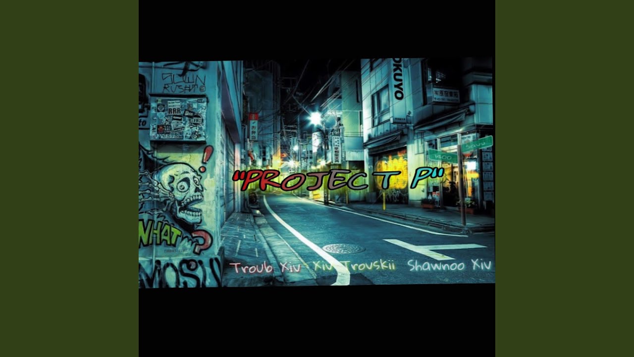 Project P (feat. Troub Xiv & Xiv Trovskii) - YouTube