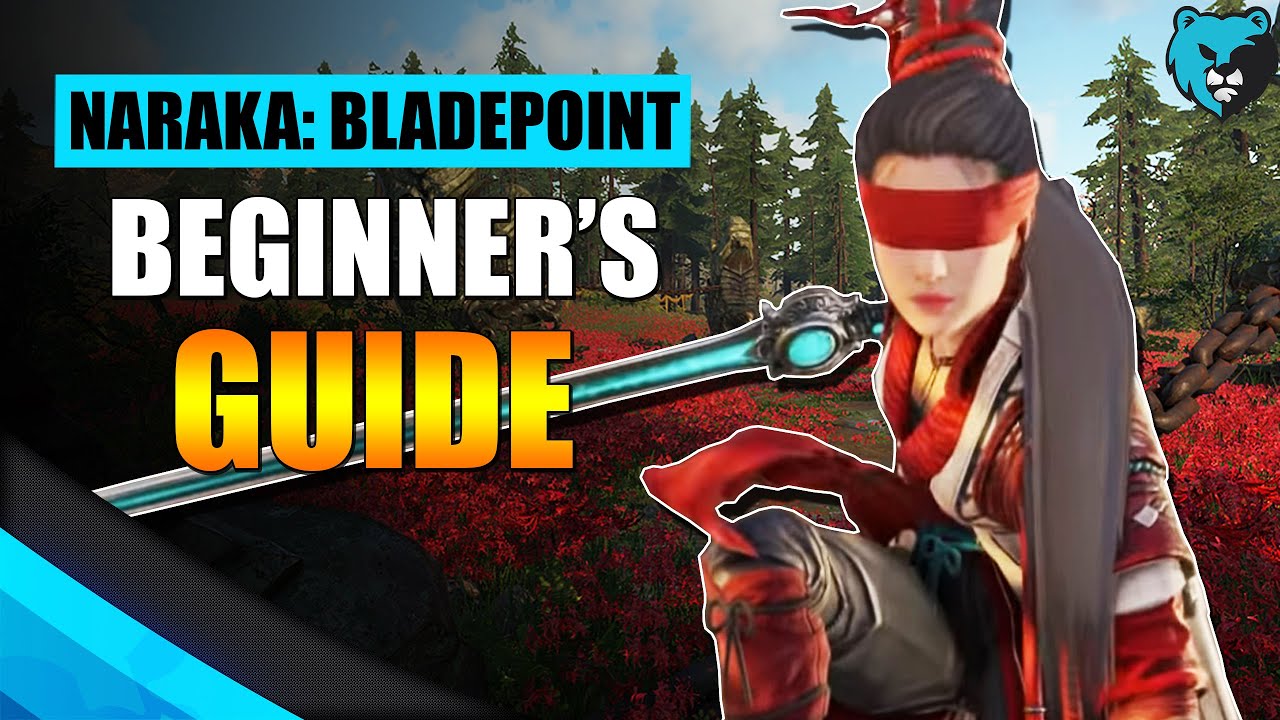 Beginner's Guide to Naraka: Bladepoint | Get Me Started - Combat, Heroes - YouTube