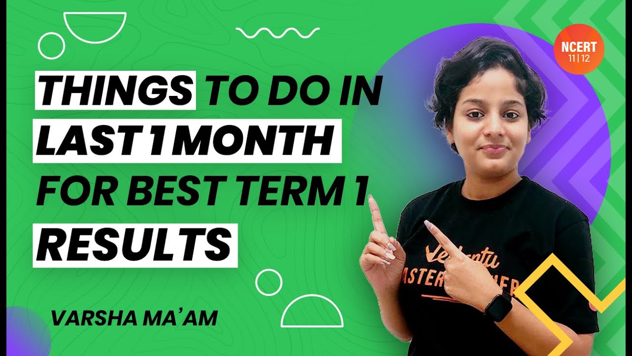 Things To Do In Last 1 Month For Best TERM 1 Results 0 To Hero Things To Do In Last 1 Month For Best TERM 1 Results 0 To Hero
