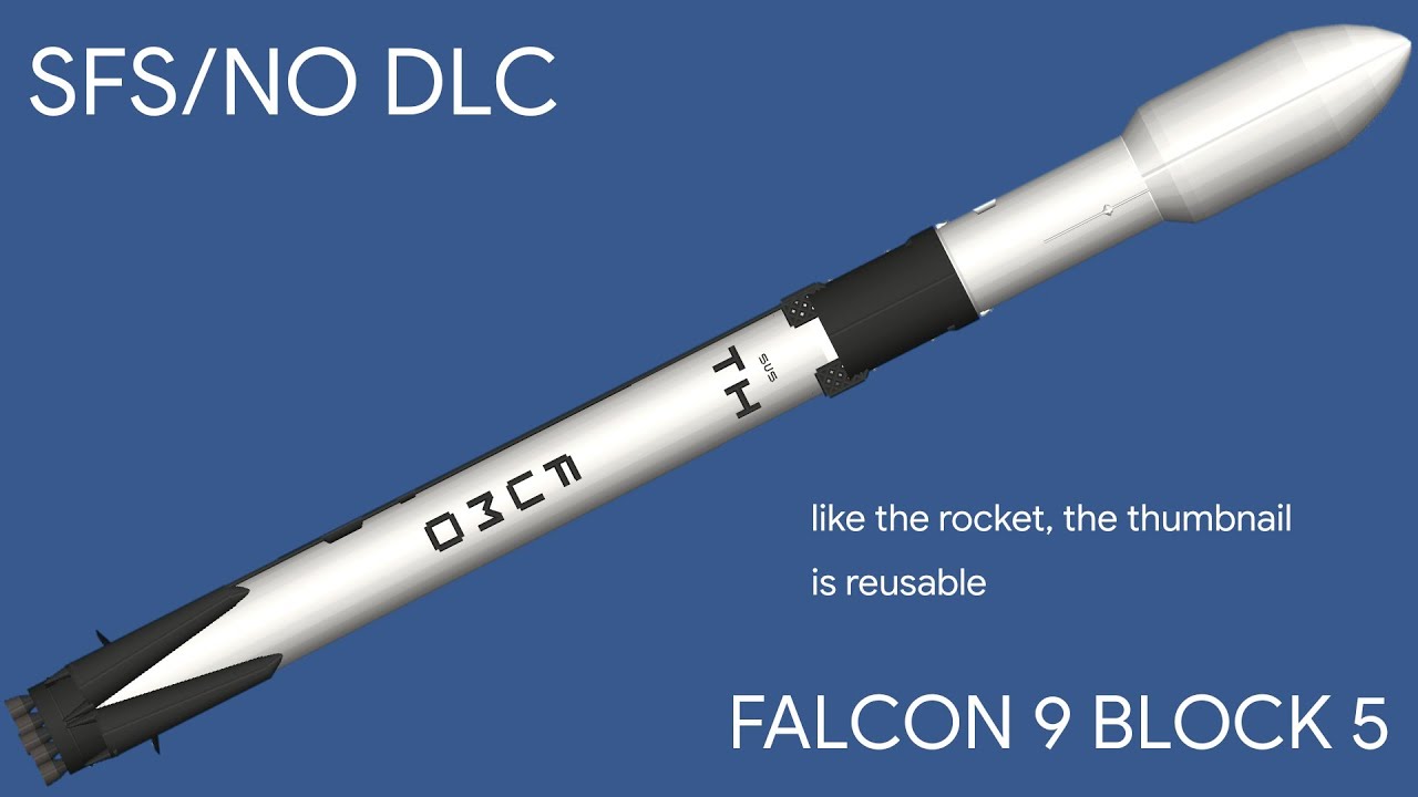 SFS Falcon 9 (Free Version) | Blueprint link - YouTube