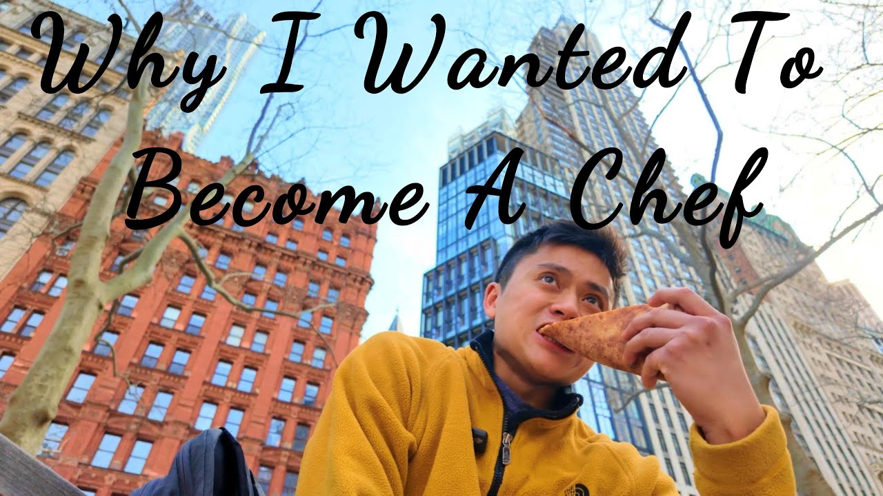 Why I Wanted To Become A Chef - YouTube