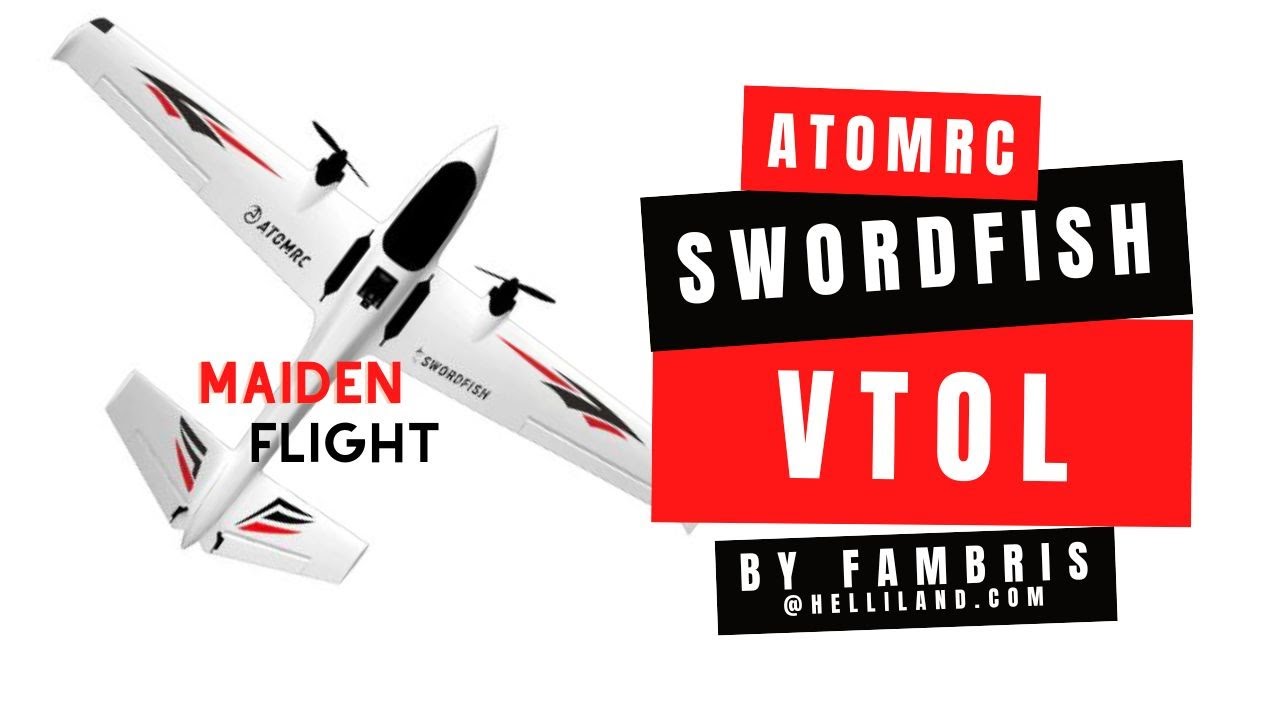 ATOM RC SWORDFISH VTOL MAIDEN - YouTube