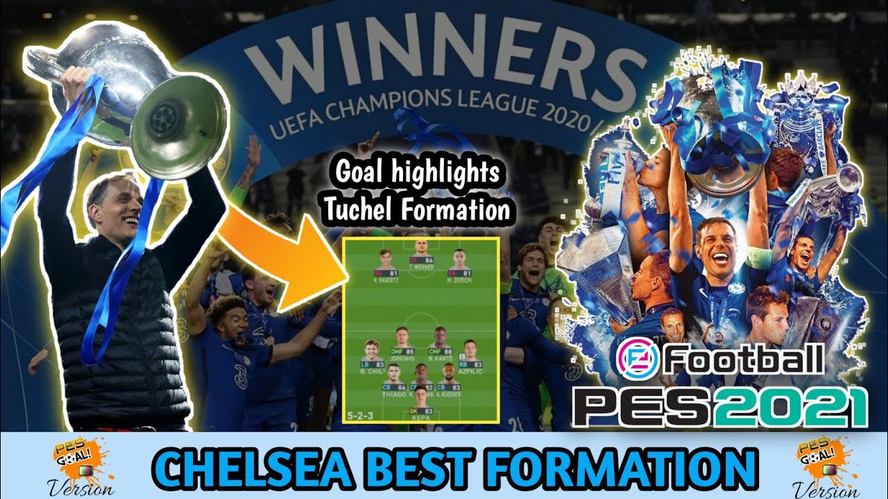 FORMASI TERBAIK CHELSEA JUARA LIGA CHAMPIONS PES 2021(PS4) - FORMASI ...