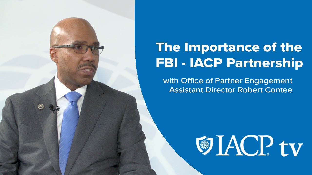 FBI’s Robert Contee Explains Importance of IACP Partnership - YouTube