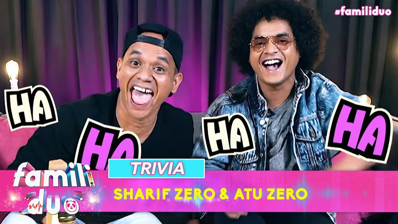 Trivia: Sharif Zero & Atu Zero | Famili Duo (2021) - YouTube