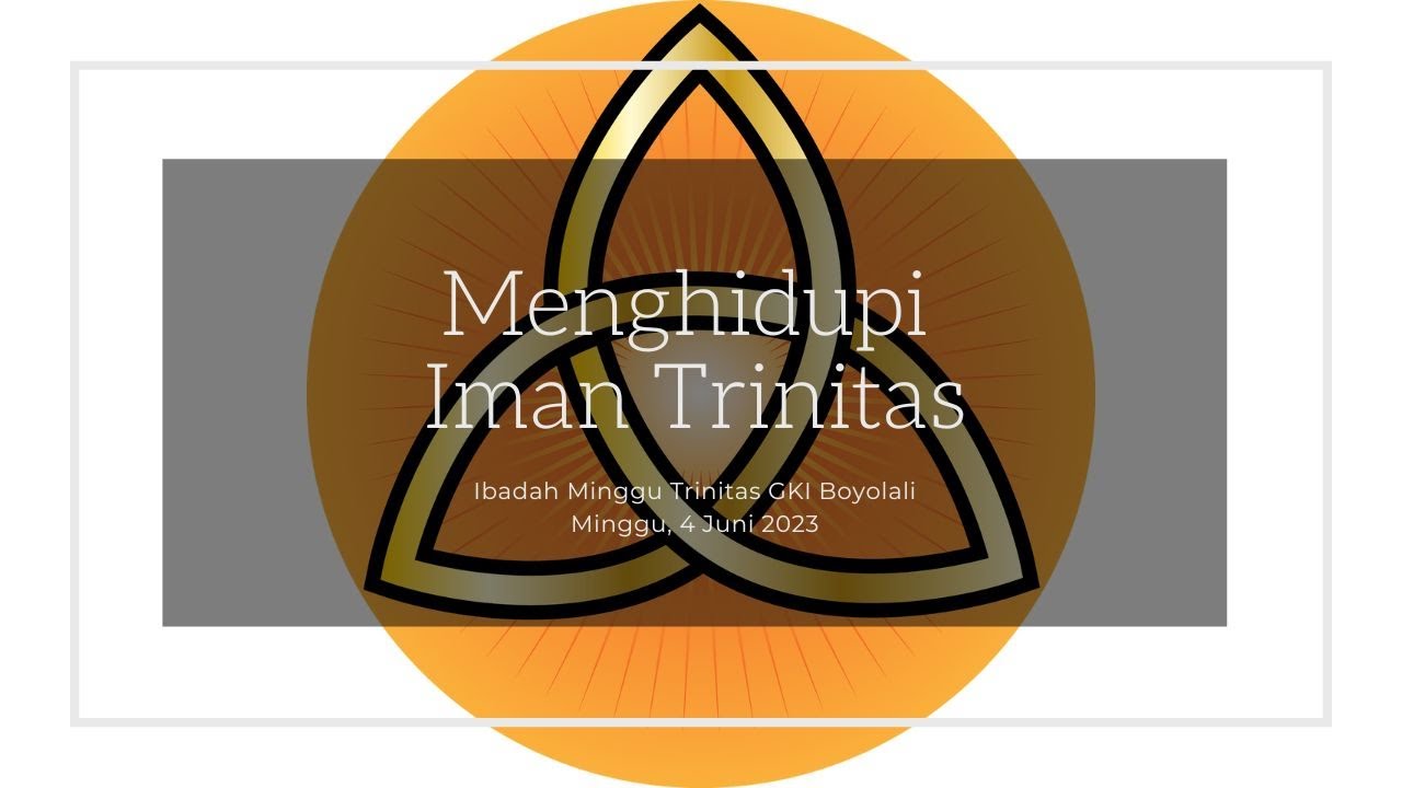 Kebaktian Minggu Trinitas, 4 Juni 2023 - YouTube