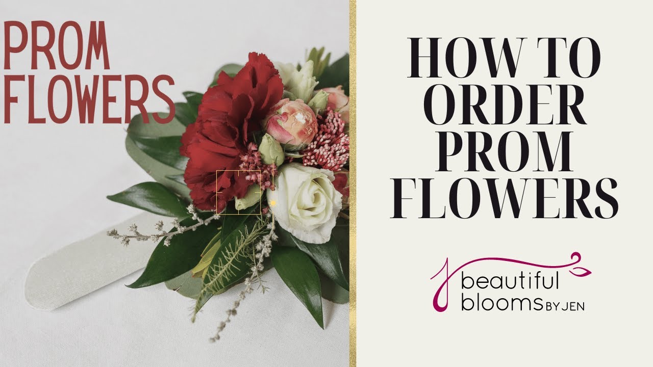 How To Order Prom Flowers by Beautiful Blooms By Jen - YouTube
