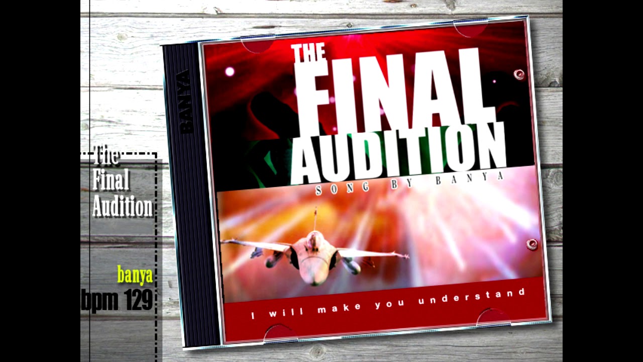 Banya The Final Audition Youtube