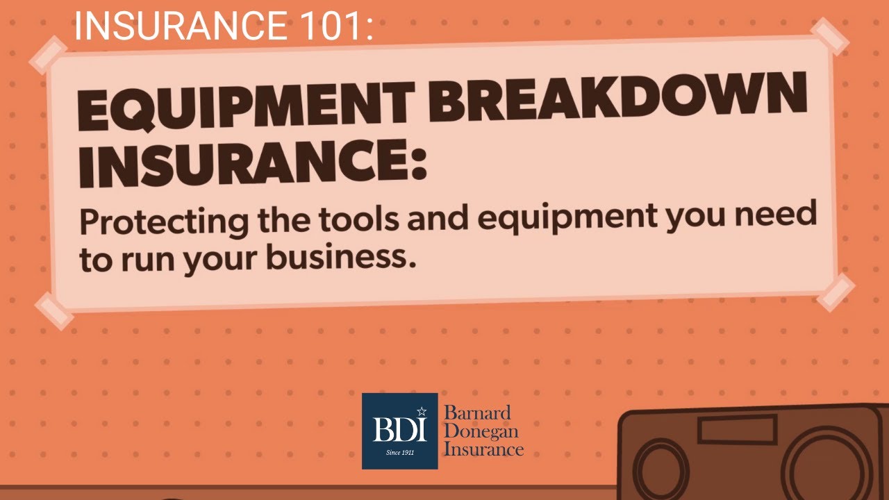 Insurance 101: Understanding Equipment Breakdown Insurance - YouTube