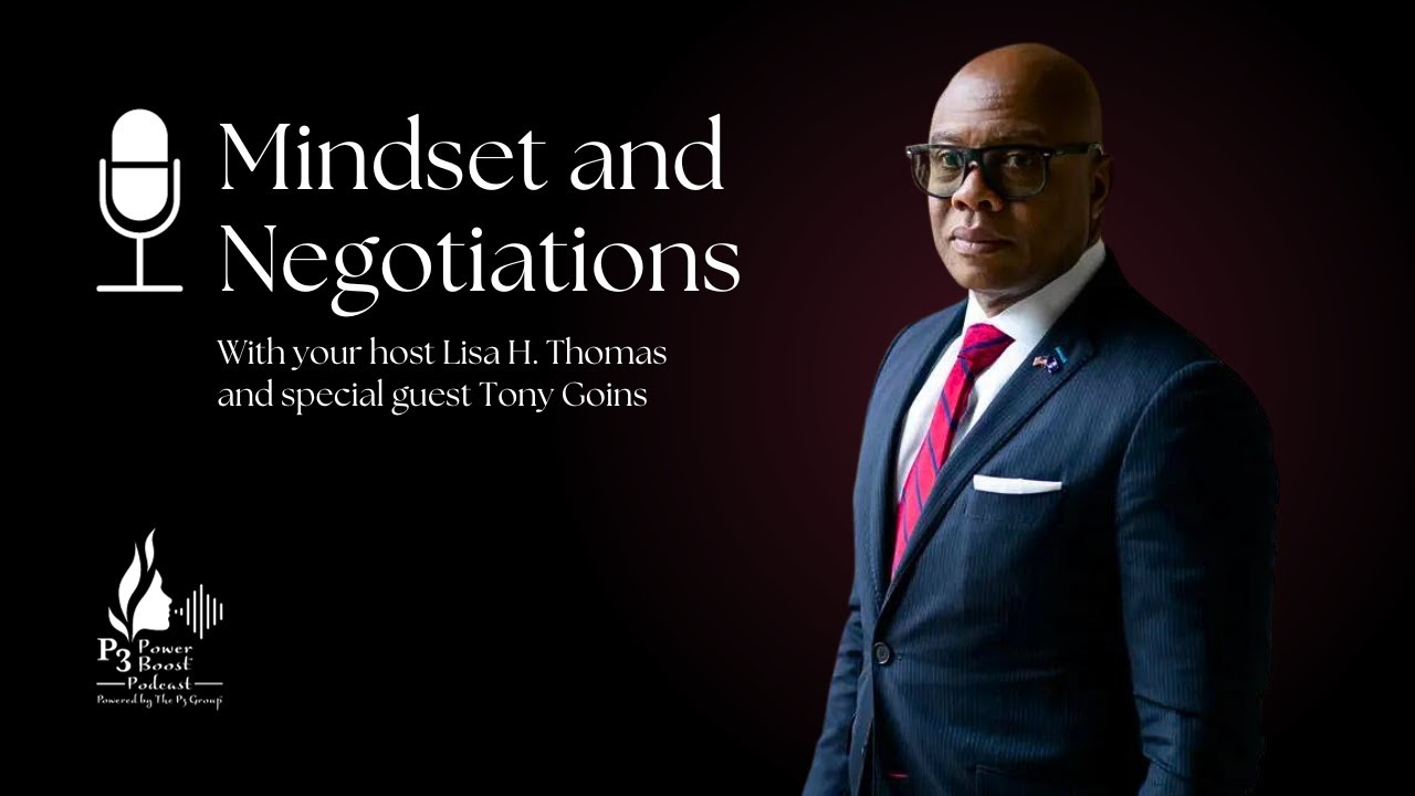 P3 Power Boost Podcast Special / Mindset And Negotiations With Lisa H ...