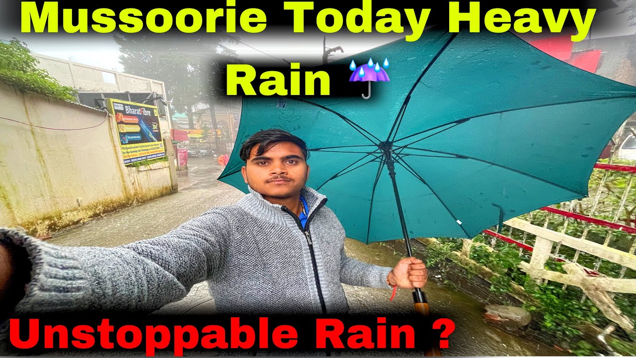 Mussoorie Today Heavy Rain | Mussoorie Weather Today | Mussoorie Today ...