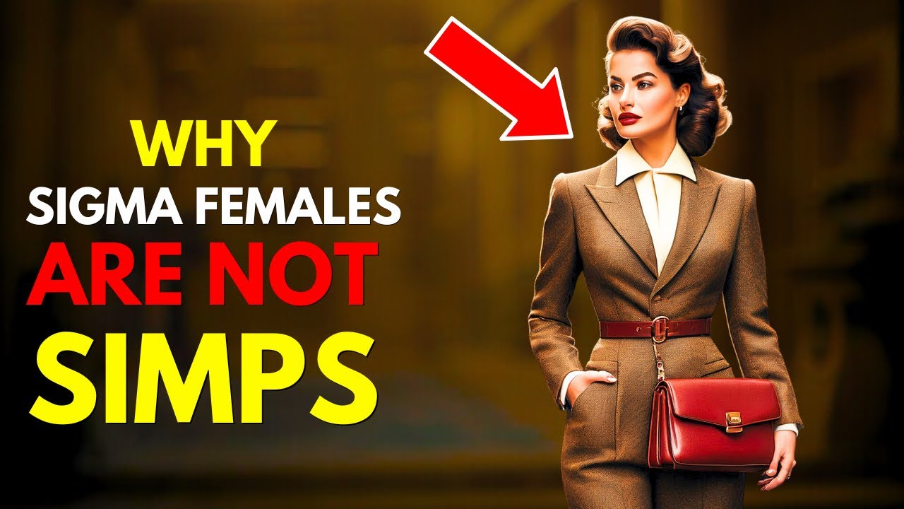 10 Bulletproof Reasons Why Sigma Females Are Not Simps - YouTube