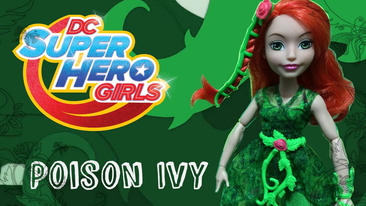DC SUPER HERO GIRLS POISON IVY REVIEW & DOLL GIVEAWAY! - YouTube