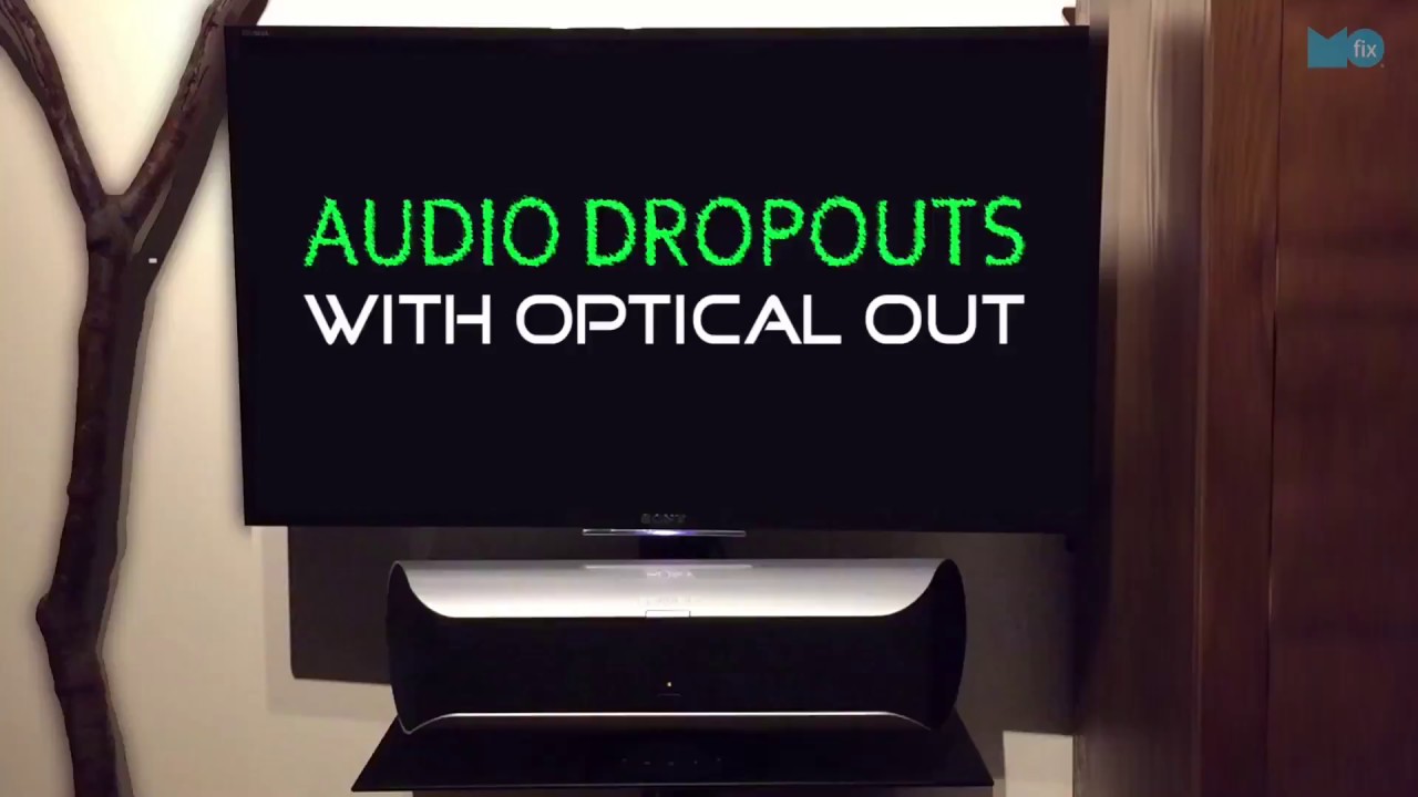 Audio Dropouts with optical out - YouTube