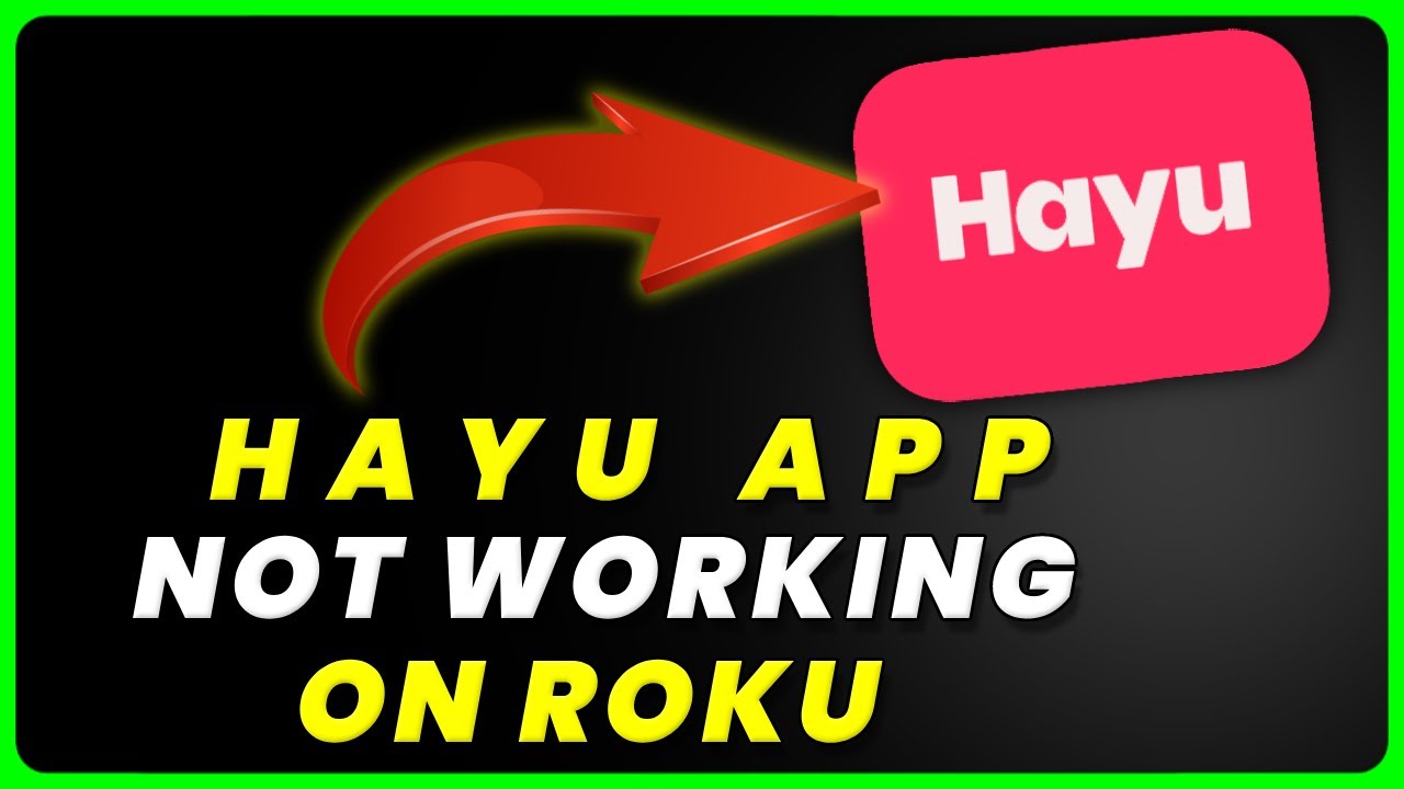 hayu App Not Working On ROKU: How to Fix hayu App Not Working On ROKU ...