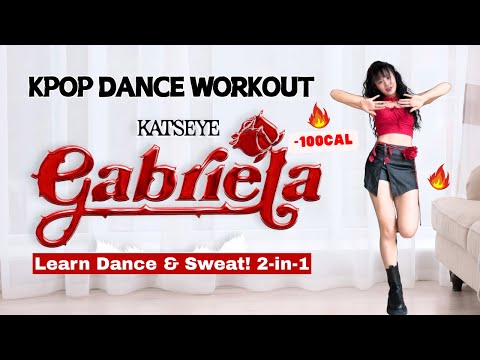 🔥Learn Kpop n Sweat🔥KATSEYE 'Gabriela' - Slim Down & Improve Dance FAST with a 10-Year Kpop Dancer💃🏻