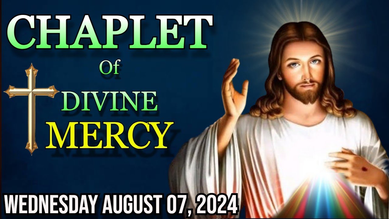 Chaplet of Divine Mercy Today Wednesday August 07 2024 - YouTube