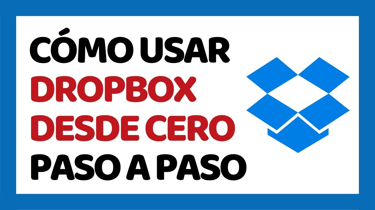 Cómo Usar Dropbox en Español Paso a Paso - YouTube