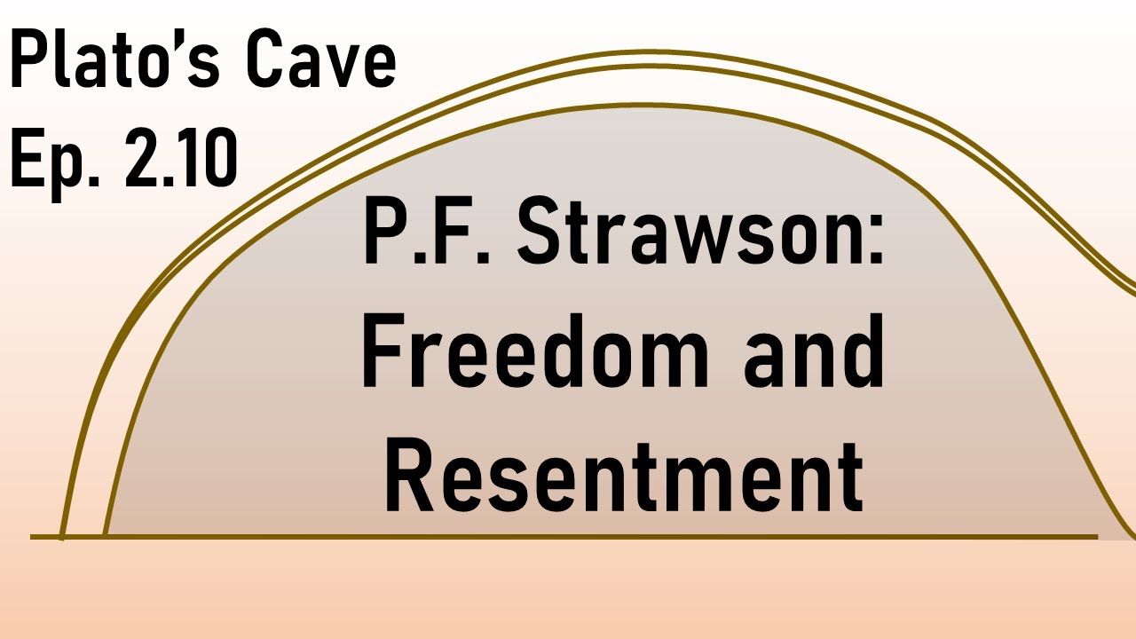 Plato's Cave Ep. 2.10 - Moral Responsibility: Freedom and Resentment by ...