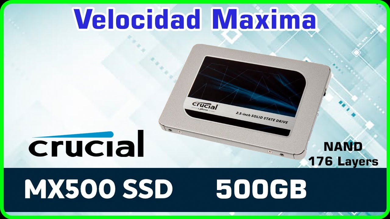 SSD CRUCIAL MX500 500GB VELOCIDAD MAXIMA - YouTube