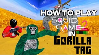How To Play Squid Games In Gorilla Tag Easy Tutorial Itsvlad Mp3 & Mp4 ...